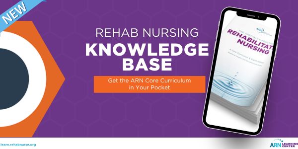 Rehab Nursing Knowledge Base | ARN